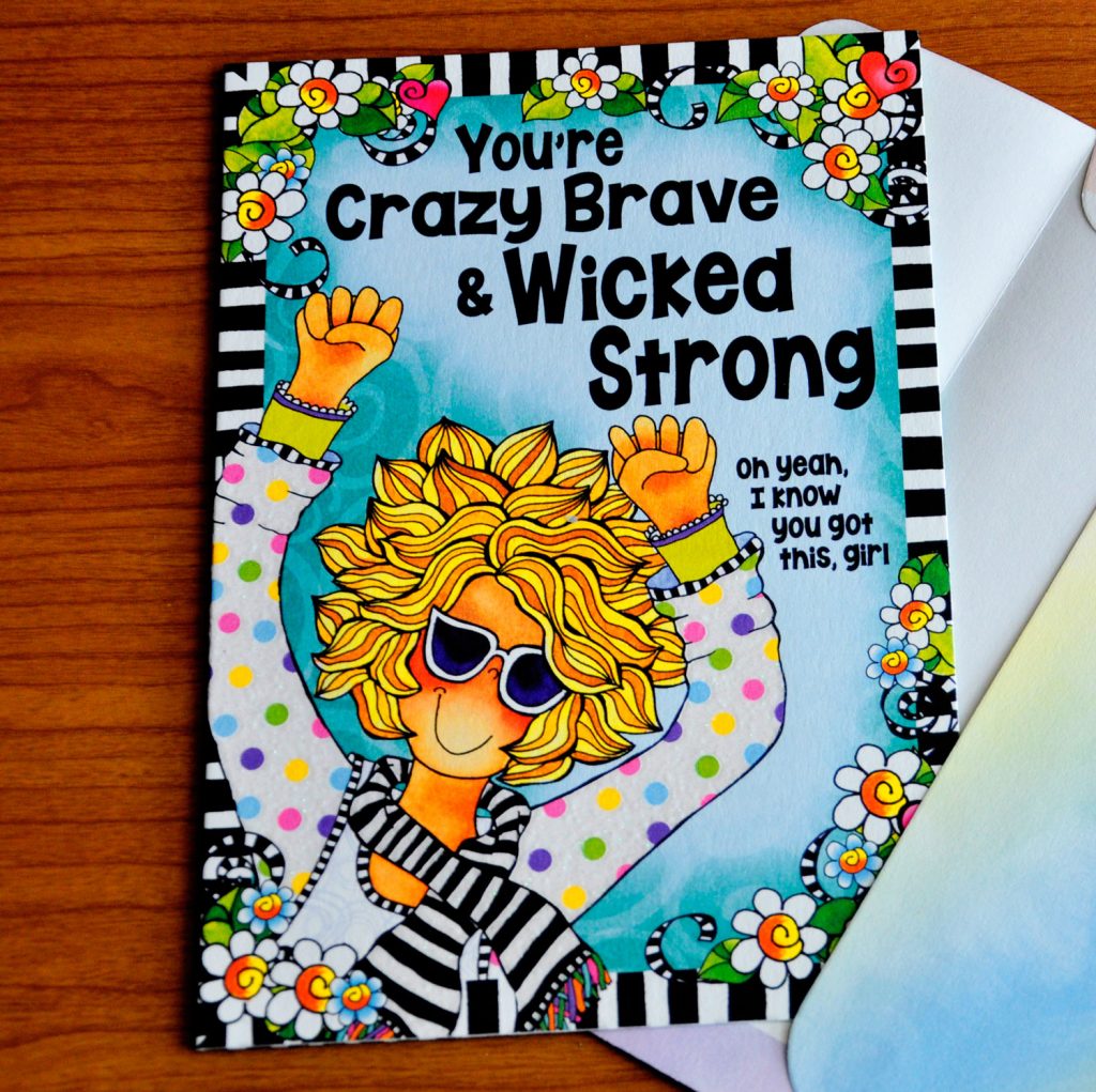 You're Crazy Brave & Wicked Strong - Greeting Card - Suzy Toronto ...