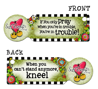If you only Pray when you're in trouble, you're in trouble - Buggy ...